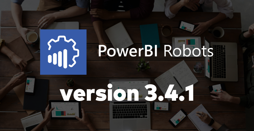PowerBI Robots 3.4.1 is out now