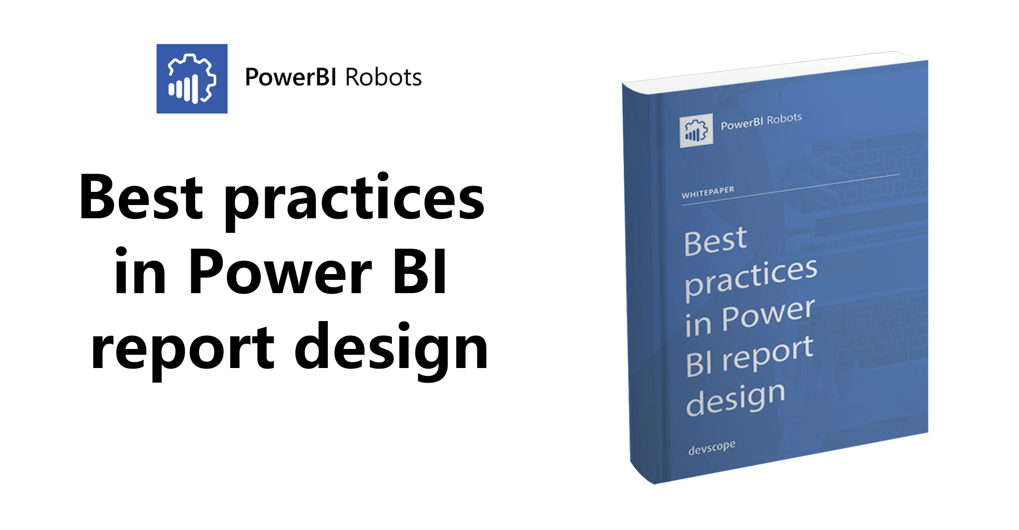 Best practices in Power BI report design – get the ebook now! - dev>scope