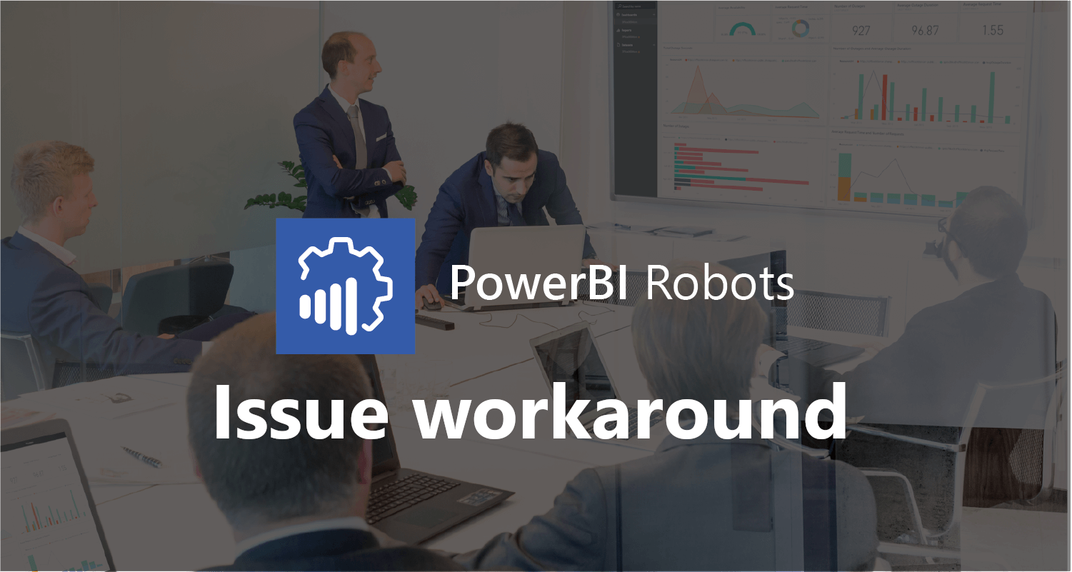 Workaround for PowerBI Robots and Power BI’s printing issue - dev>scope