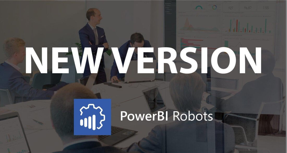 PowerBI Robots version 2.1.11’s new features: here’s how to use them - dev>scope