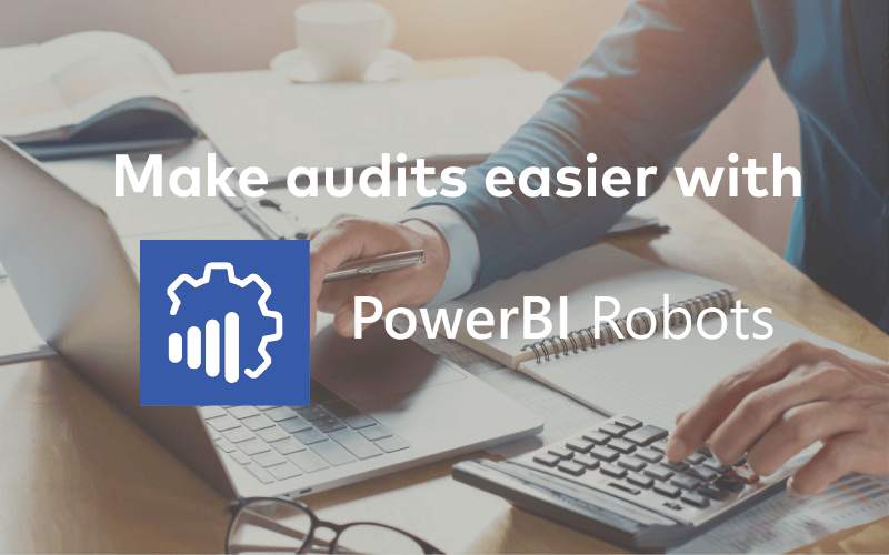 Make audits easier with PowerBI Robots - dev>scope