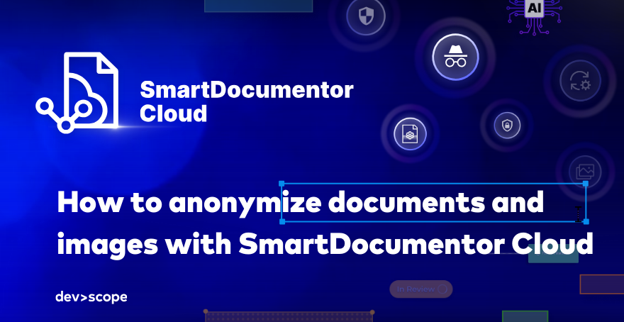 Anonymize documents and images with SmartDocumentor Cloud