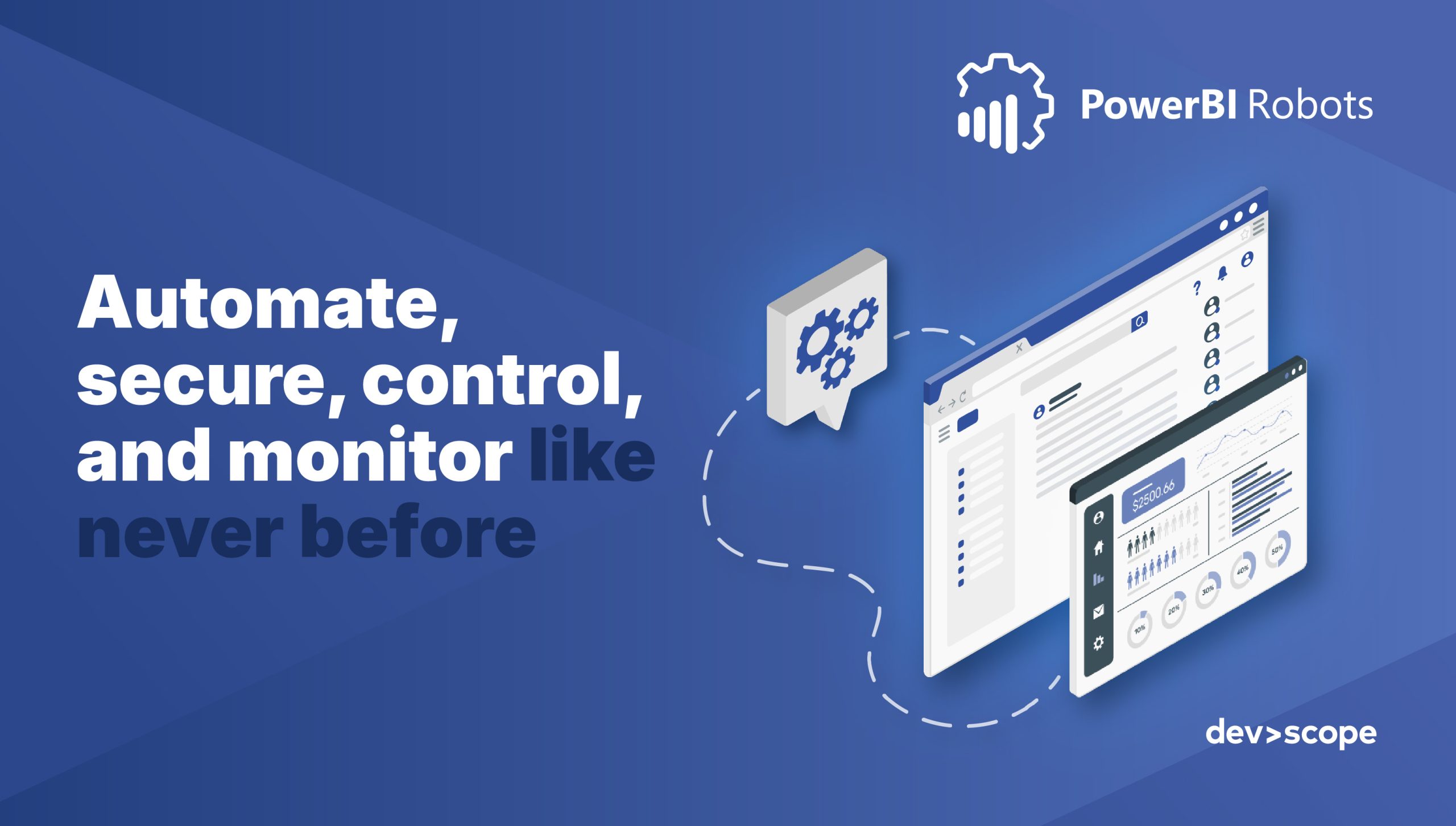PowerBI Robots just got a major upgrade: four new features to supercharge your BI automation