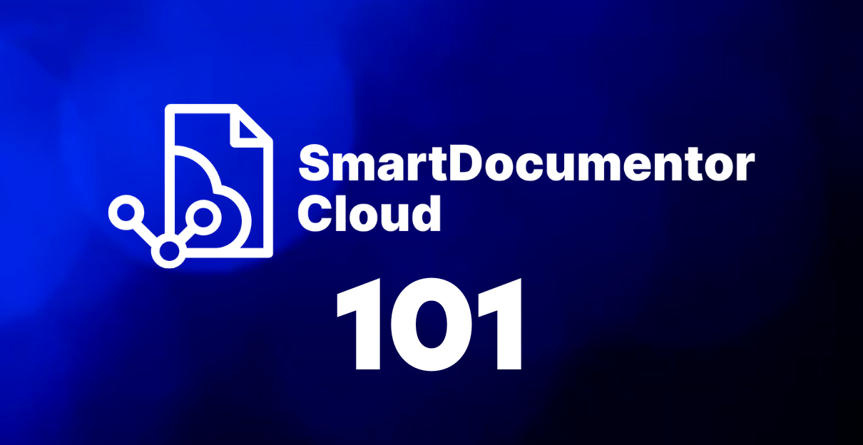 SmartDocumentor Cloud 101